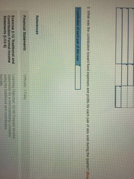 Solved Exercise 2-13 Traditional and Contribution Format | Chegg.com Solved Exercise 2-13 Traditional and Contribution Format | Chegg.com