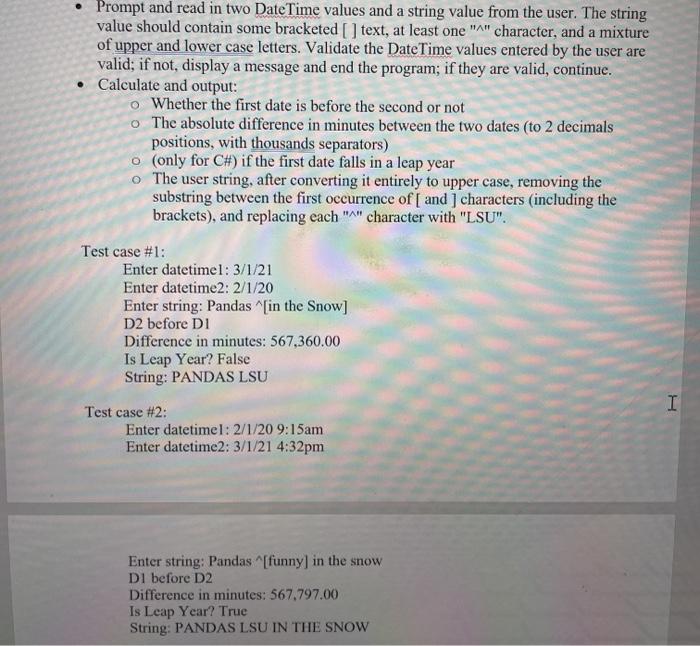 Solved Prompt and read in two DateTime values and a string | Chegg.com