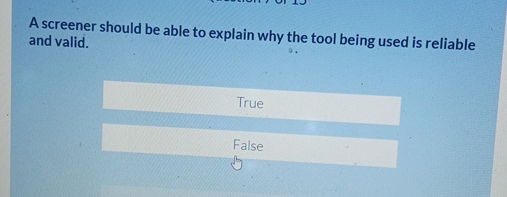 Solved A screener should be able to explain why the tool | Chegg.com