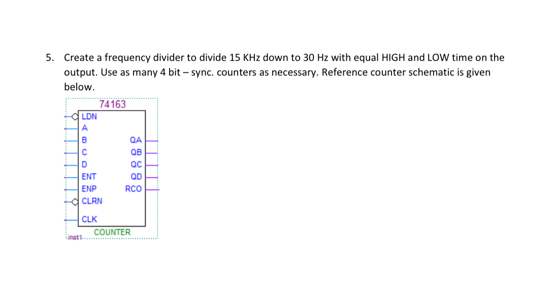 Solved Create a frequency divider to divide 15KHz ﻿down to | Chegg.com