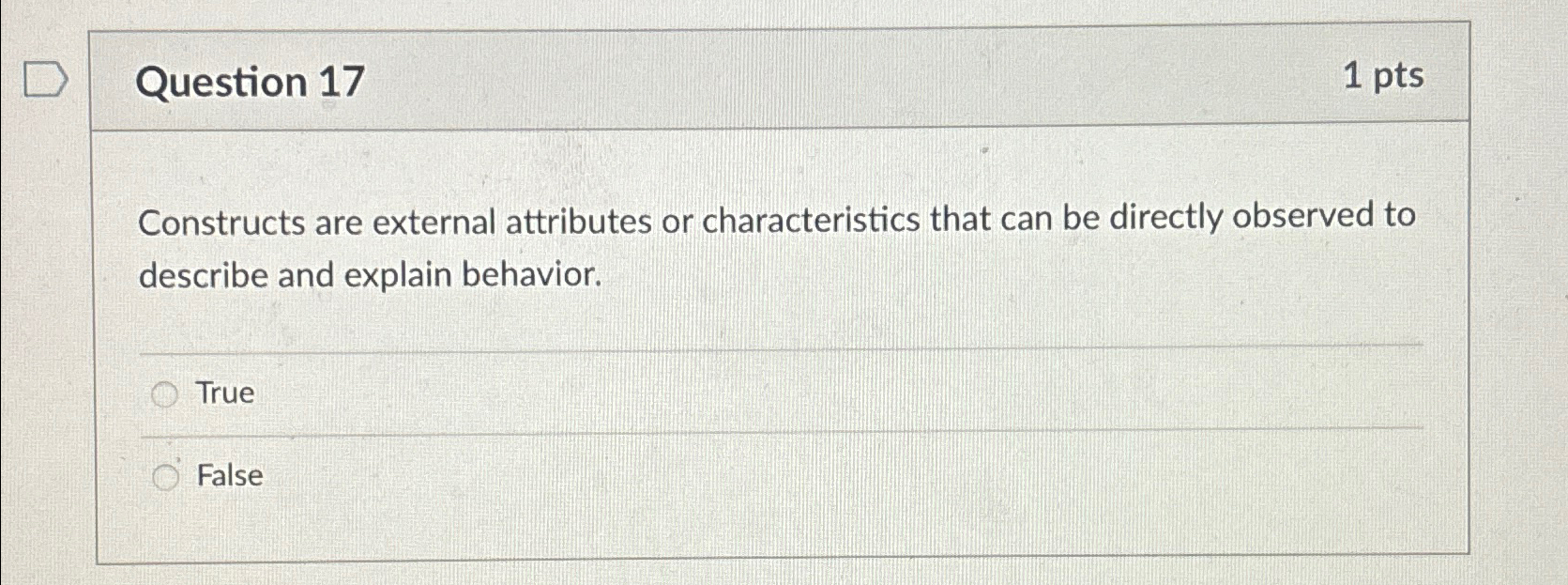 Solved Question 171ptsConstructs are external attributes or | Chegg.com