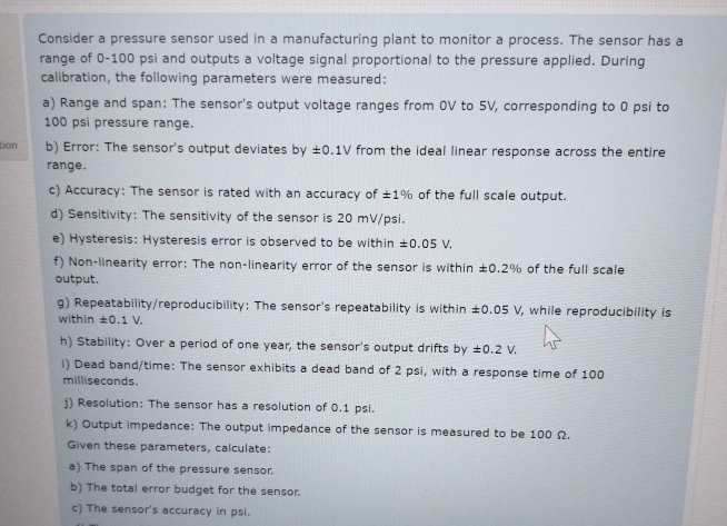 Solved Consider a pressure sensor used in a manufacturing | Chegg.com