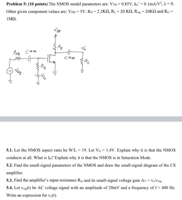 Solved Problem 5: (10 points) The NMOS model parameters are: | Chegg.com
