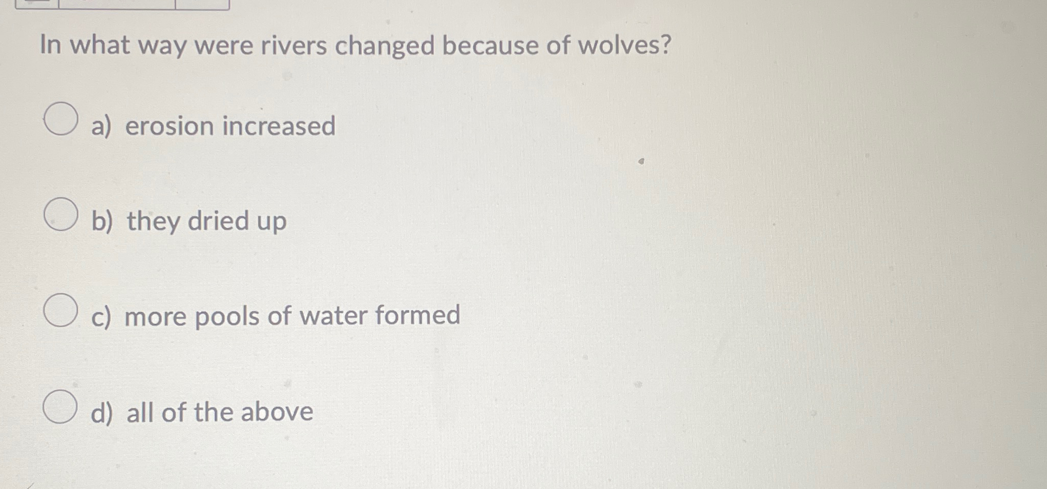 Solved In what way were rivers changed because of wolves?a) | Chegg.com