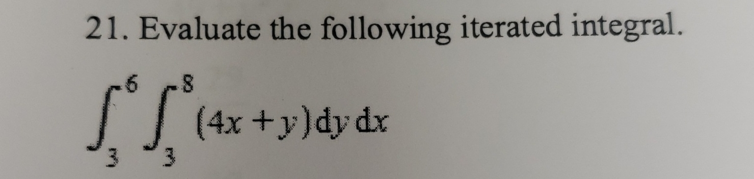 Evaluate the following iterated | Chegg.com