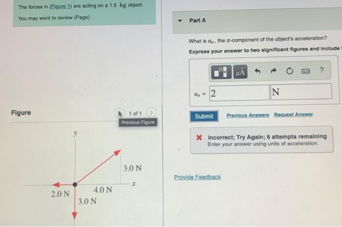 Solved The Forces In Figure 1 Are Acting On A 1 5 Kg
