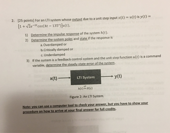 Solved 2. (25 points) For an LTI system whose output due to | Chegg.com