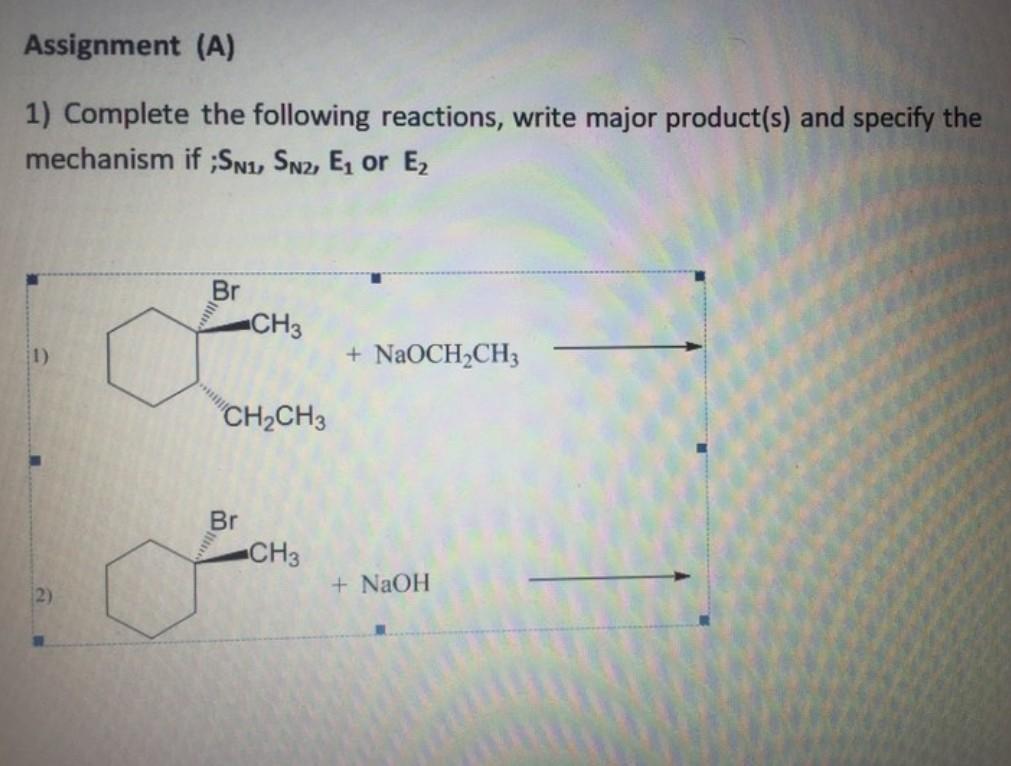 Solved Assignment (A) 1) Complete the following reactions, | Chegg.com