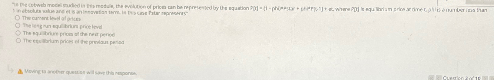 Solved "In the cobweb model studied in this module, the | Chegg.com