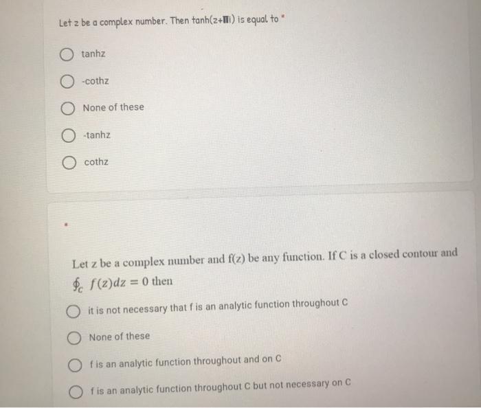 Solved Let z be a complex number. Then tanh(2+) is equal to | Chegg.com