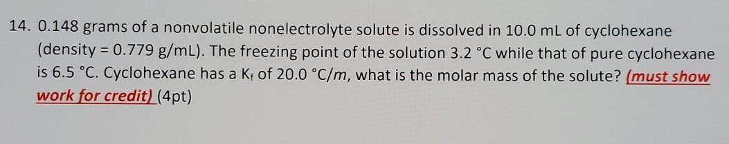 Solved 14. 0.148 grams of a nonvolatile nonelectrolyte | Chegg.com