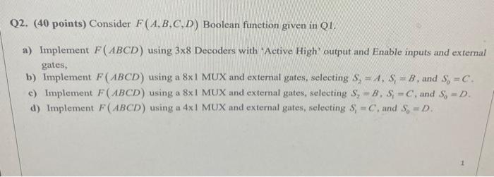 Solved Q2. (40 points) Consider F(A,B,C,D) Boolean function | Chegg.com