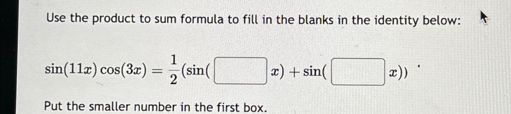 Use the product to sum formula to fill in the blanks | Chegg.com