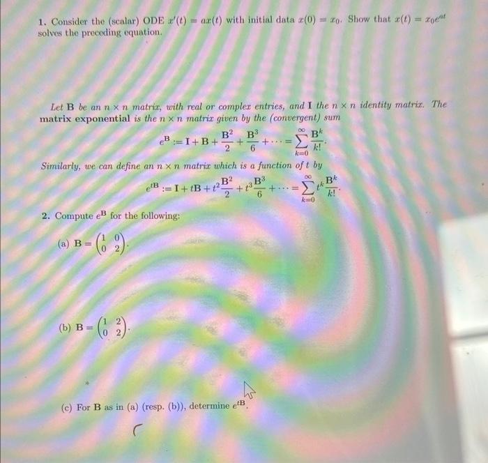 Solved 1. Consider the (scalar) ODE x′(t)=ax(t) with initial | Chegg.com