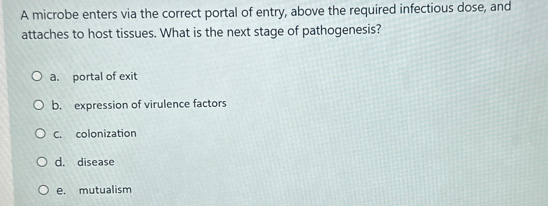 Solved A microbe enters via the correct portal of entry, | Chegg.com