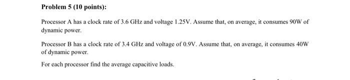 Solved Problem 5 (10 points): Processor A has a clock rate | Chegg.com