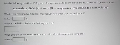 Solved For the following reaction, 16.2 ﻿grams of magnesium | Chegg.com