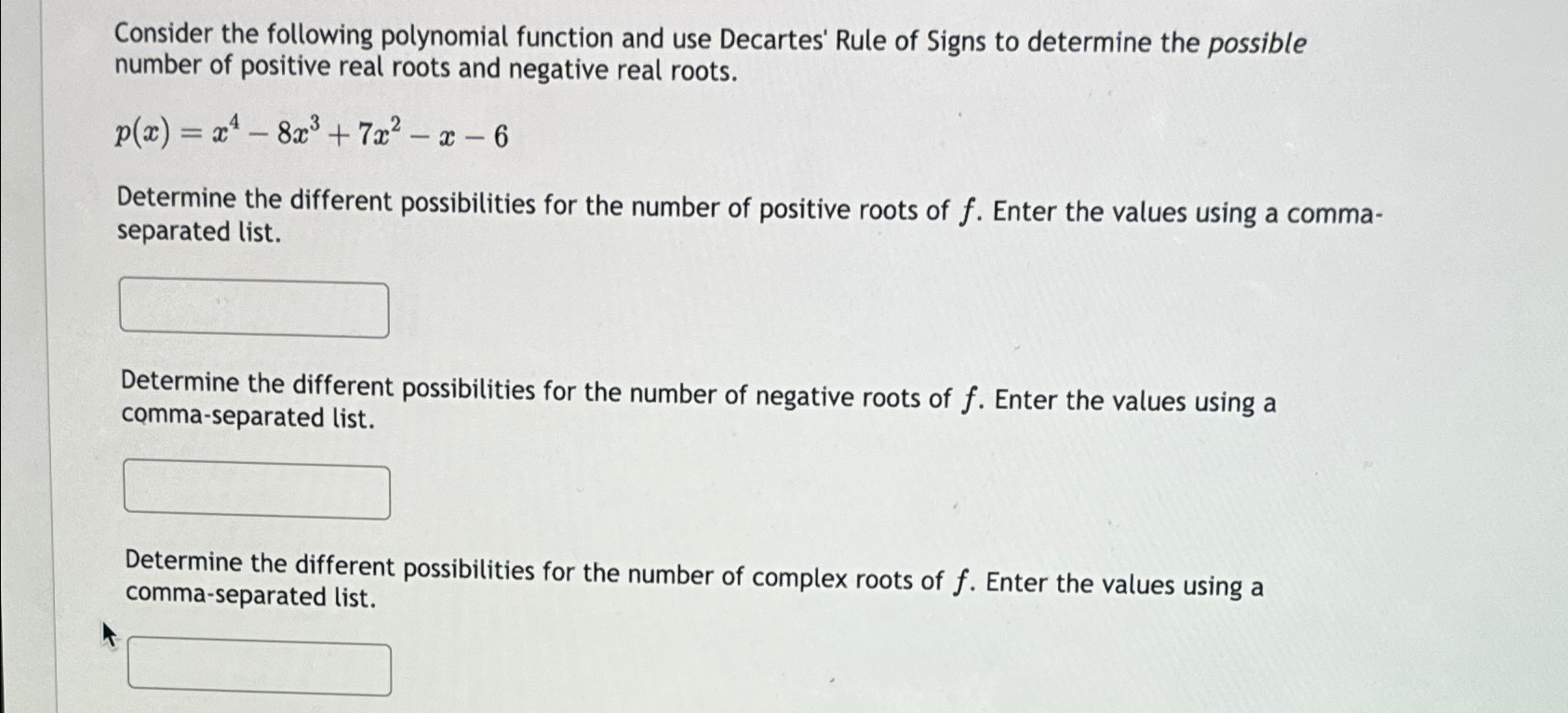 Solved Consider the following polynomial function and use | Chegg.com