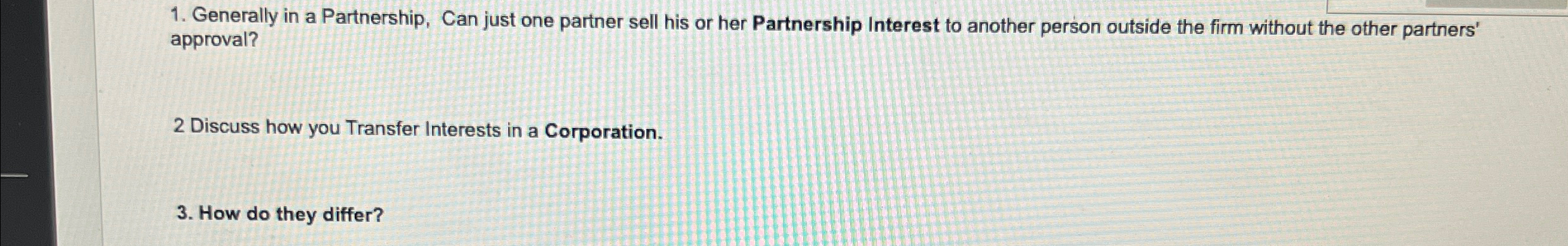 Solved Generally in a Partnership, Can just one partner sell | Chegg.com