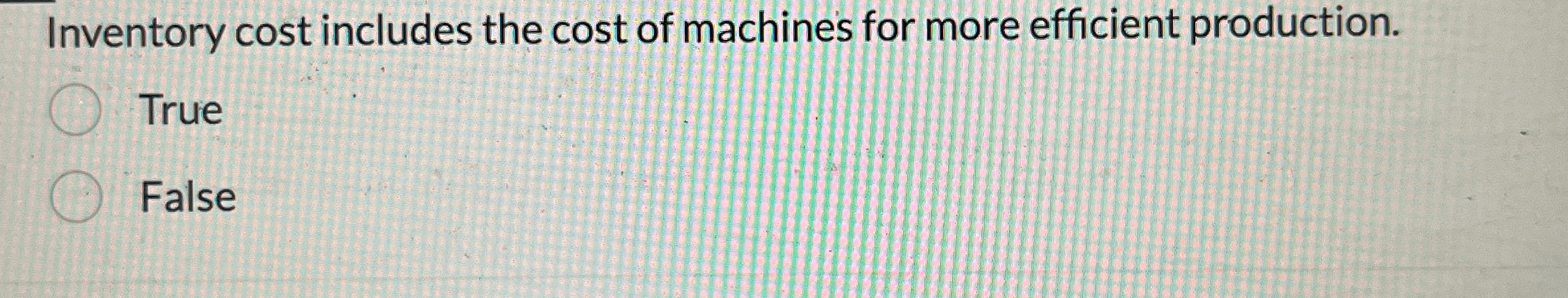 Solved Inventory cost includes the cost of machines for more | Chegg.com