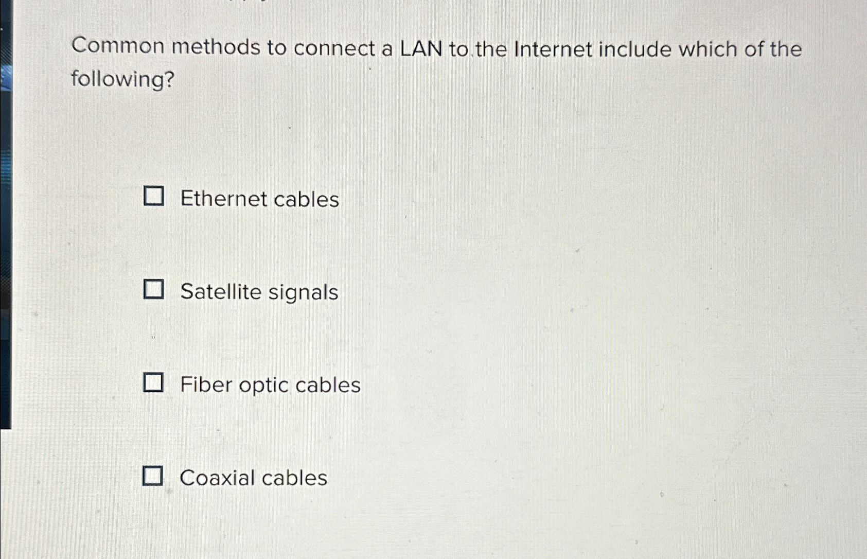 Solved Common methods to connect a LAN to the Internet | Chegg.com