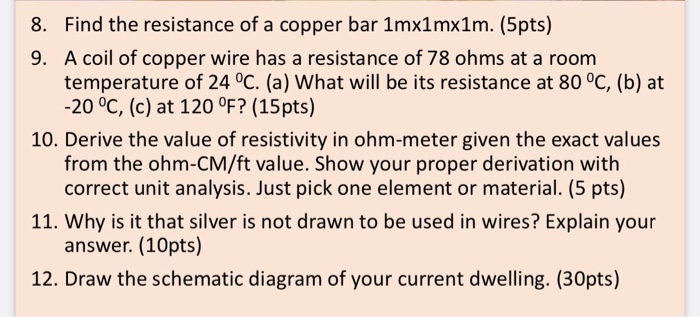 Solved 8. Find the resistance of a copper bar 1mx1mx1m. | Chegg.com