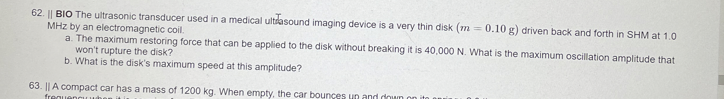 Solved || ﻿BIO The ultrasonic transducer used in a medical | Chegg.com