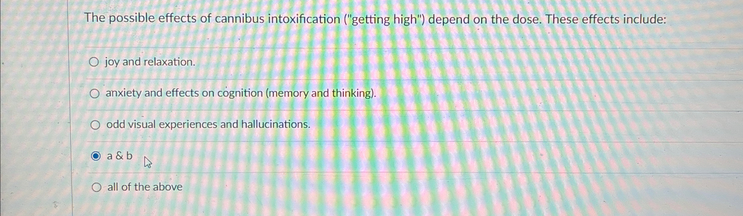 Solved The possible effects of cannibus intoxification | Chegg.com