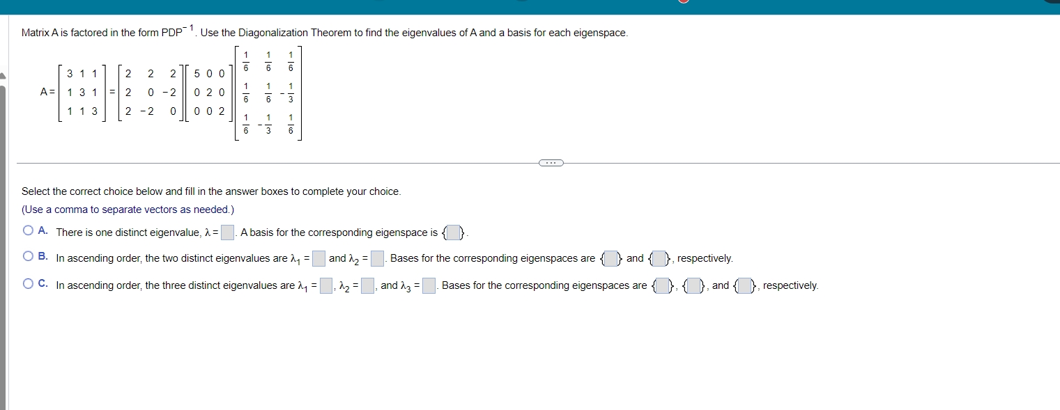 Solved Matrix A is ﻿factored in ﻿the form PDP-1. ﻿Use the | Chegg.com
