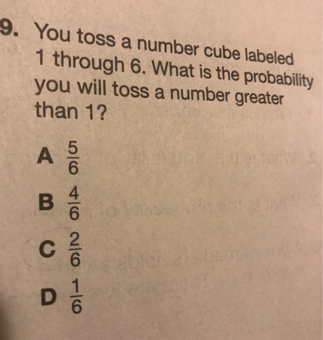 Solved 9. You toss a number cube labeled 1 through 6. What | Chegg.com