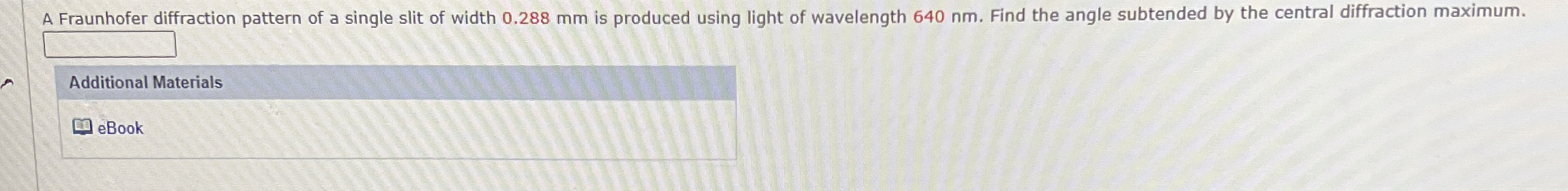Solved A Fraunhofer Diffraction Pattern Of A Single Slit Of