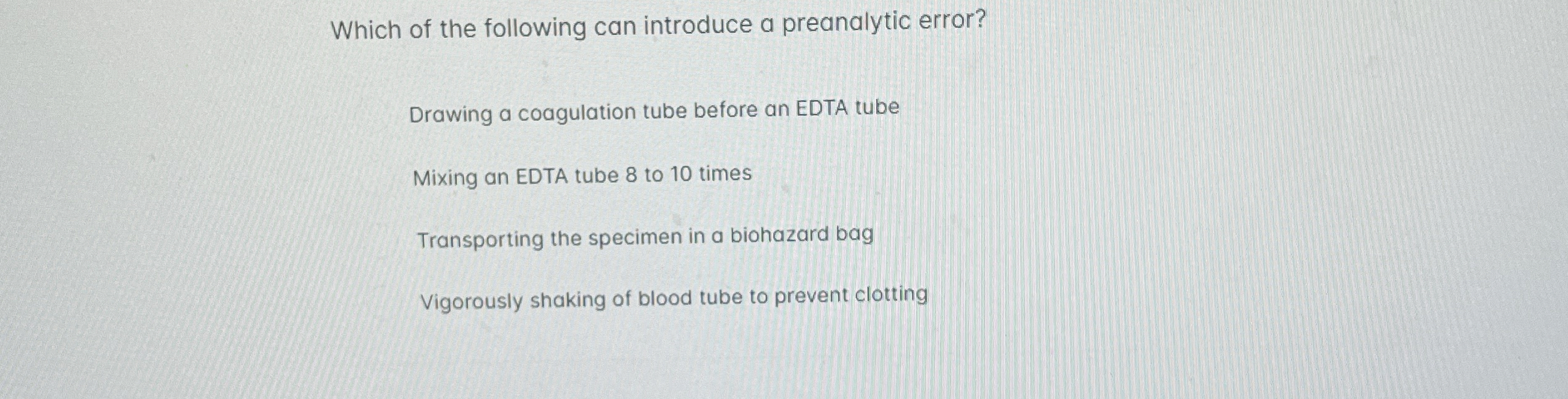 Solved Which of the following can introduce a preanalytic | Chegg.com