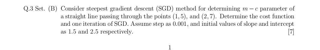 Solved (B) Consider steepest gradient descent (SGD) method | Chegg.com