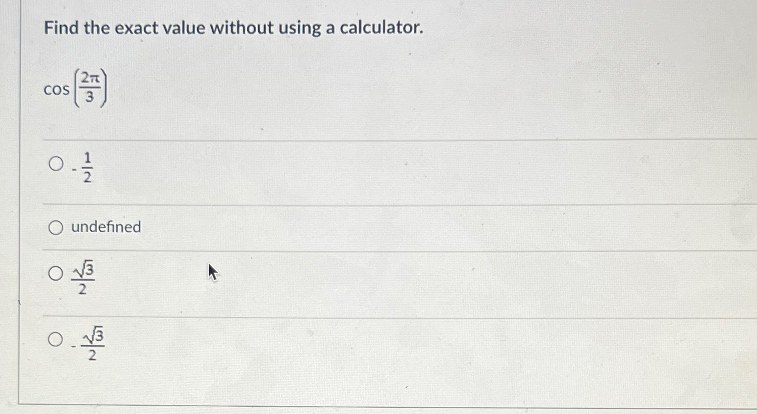 Solved Find the exact value without using a | Chegg.com