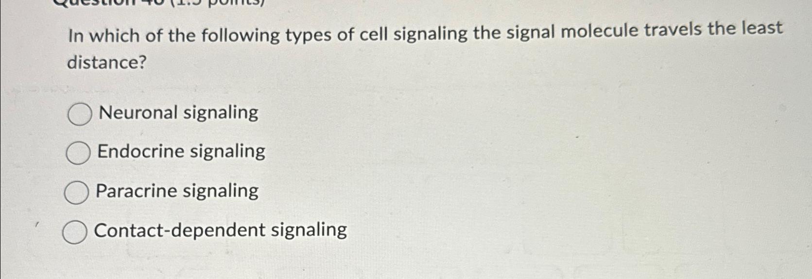 Solved In which of the following types of cell signaling the | Chegg.com