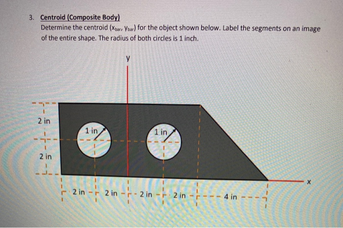 Solved 3. Centroid (Composite Body) Determine the centroid | Chegg.com
