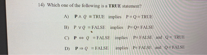 Solved 14) Which one of the following is a TRUE statement? | Chegg.com