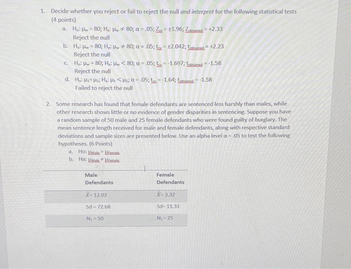 Solved 1. Decide whether you reject or fail to reject the | Chegg.com
