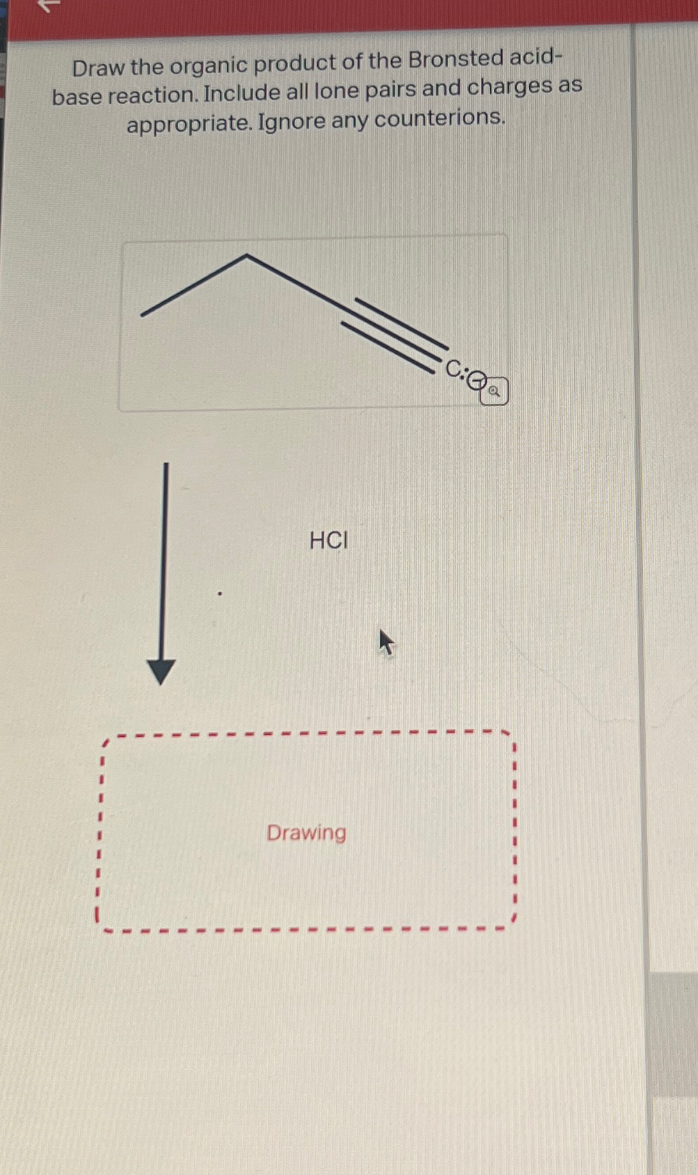 Solved Draw the organic product of the Bronsted acidbase | Chegg.com