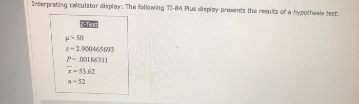Solved Interpreting calculator display: The following TI-84 | Chegg.com