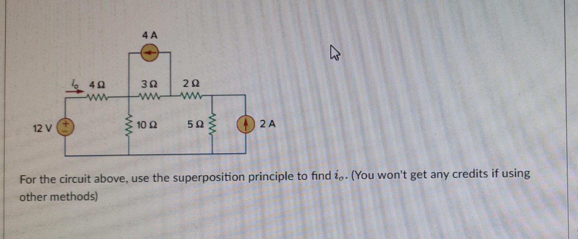 Solved For the circuit above, use the superposition | Chegg.com