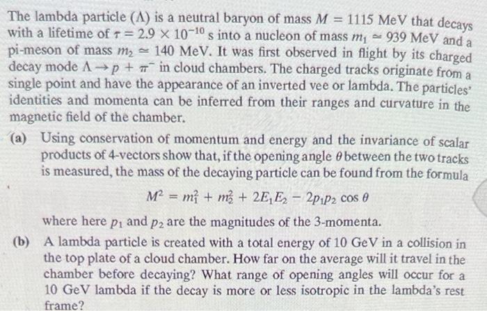Solved The lambda particle (Λ) is a neutral baryon of mass | Chegg.com