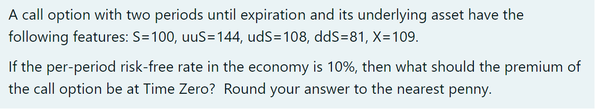 Solved A call option with two periods until expiration and | Chegg.com
