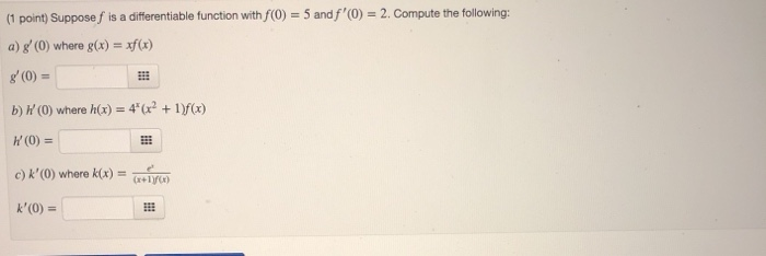 Solved (1 point) Supposef is a differentiable function with | Chegg.com