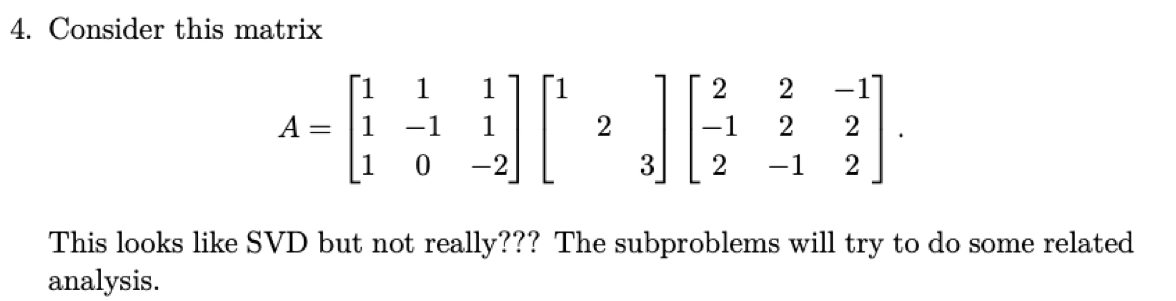 1. ﻿Verify the Product of the Matrices ﻿2. | Chegg.com