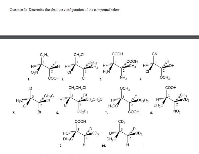 Solved Question 3: Determine the absolute configuration of | Chegg.com