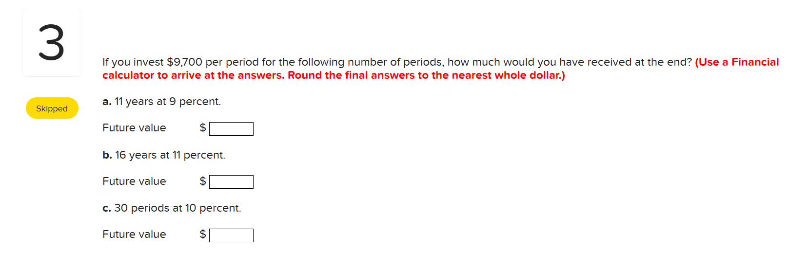 Solved If you invest $9,700 ﻿per period for the following | Chegg.com