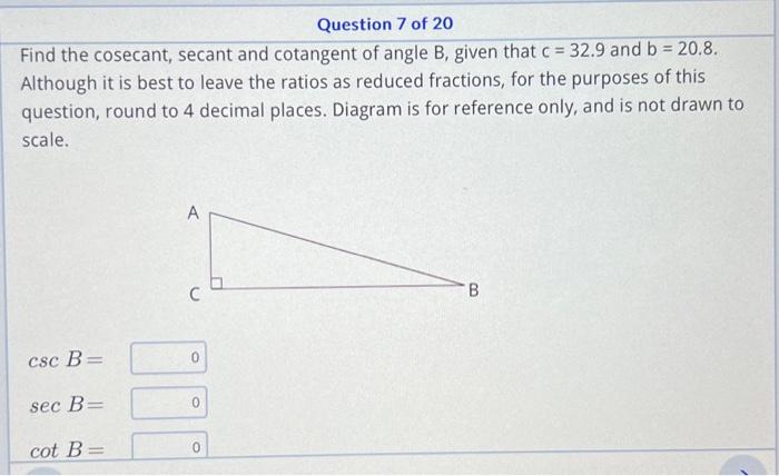 Solved Find the cosecant, secant and cotangent of angle B, | Chegg.com
