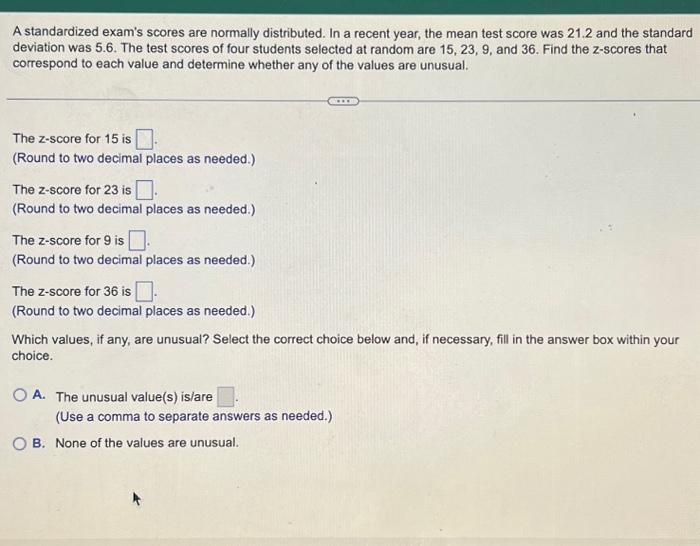 Solved A standardized exam's scores are normally | Chegg.com