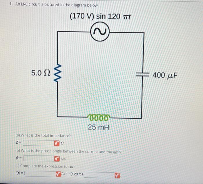 Solved 1. An LRC circuit is pictured in the diagram below. | Chegg.com